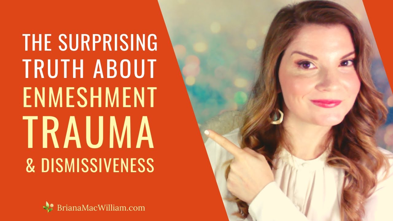 The Surprising Truth About Enmeshment Trauma and Dismissiveness ...