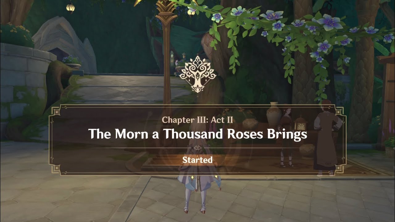 [Part I] Chapter III: Act 2 - The Morn a Thousand Roses Brings (V3.0 ...