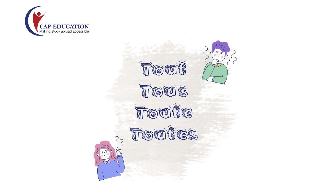 Cách Sử Dụng Tout, Tous, Toute, Toutes Trong Tiếng Pháp - Ngữ Pháp Cơ ...