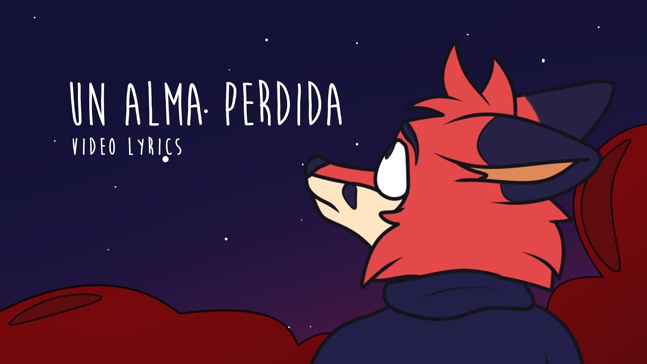 UN ALMA PERDIDA (Video Lyrics) | Fyko Fox - YouTube