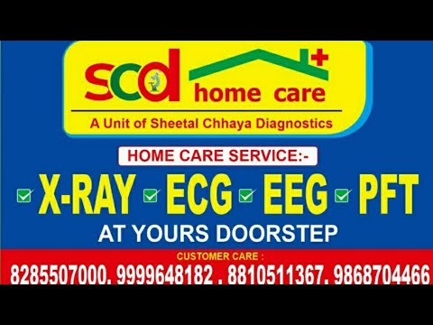 SCD home care A unit Of Sheetal Chhaya Diagnostics | X Ray at home in delhi #ajaykaushik #viral ...