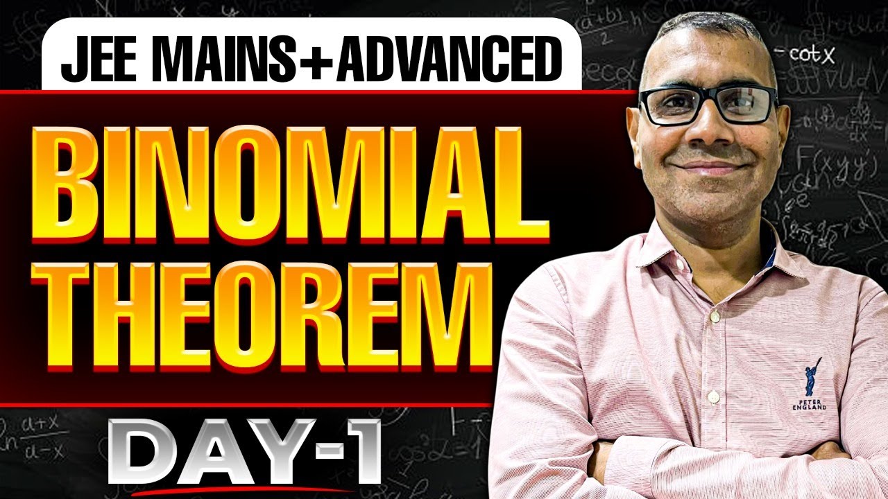 Binomial Theorem Class 11 | Lecture 1 | Complete Revision | JEE Main ...