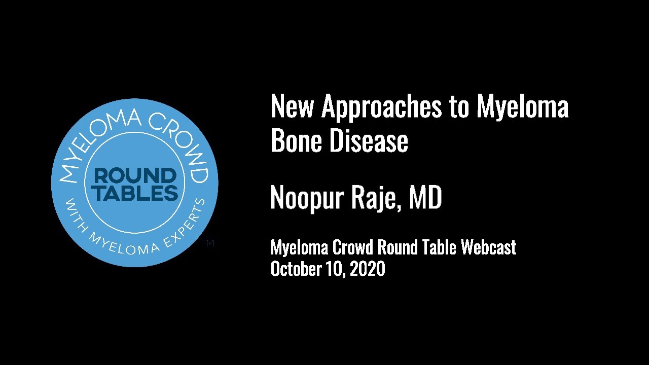 New Approaches to Myeloma Bone Disease - Noopur Raje, MD | MCRT Webcast ...