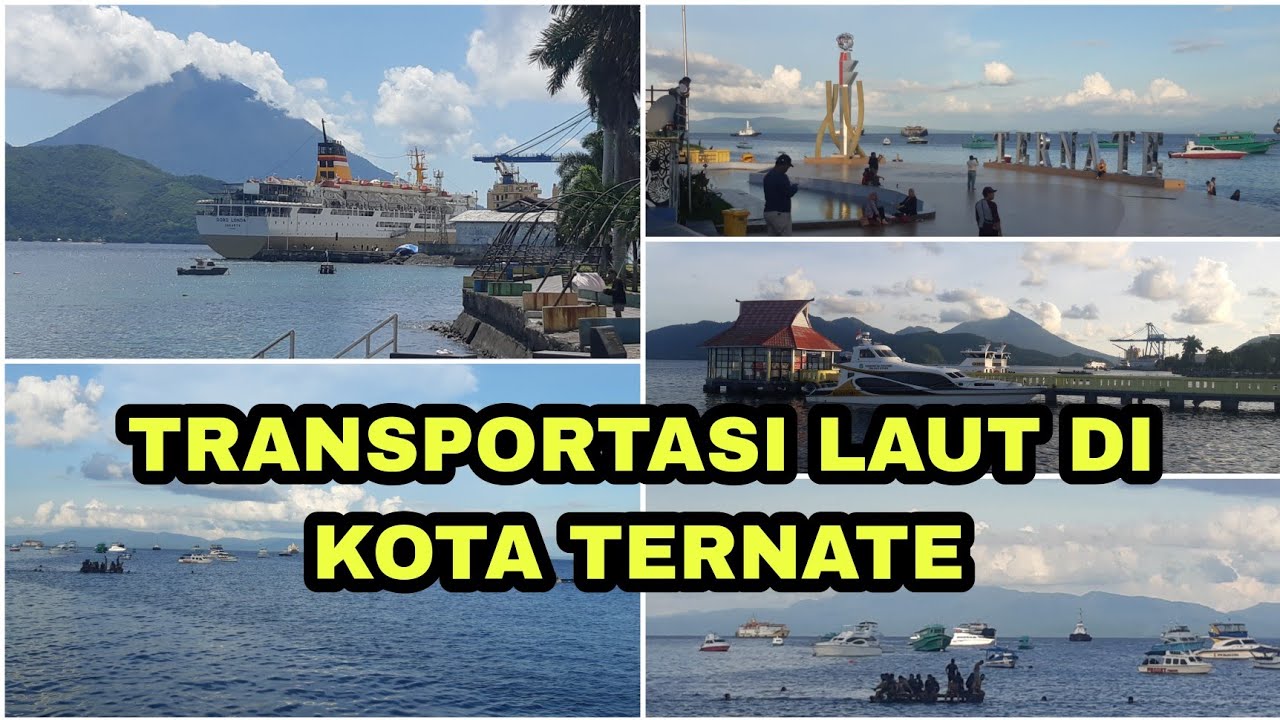 "SEA TRANSPORTASION IN TERNATE CITY" TRANSPORTASI LAUT DI KOTA TERNATE ...