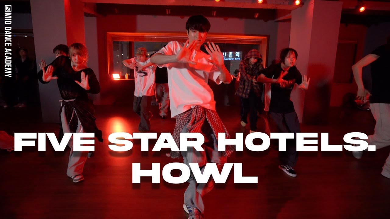HOWL ChoreographyㅣRAYE - Five Star Hotels. [feat. Mahalia]ㅣMID DANCE ...