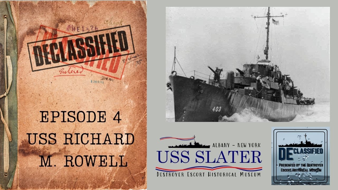 Episode 4 - DE Classified - USS RICHARD M. ROWELL - YouTube