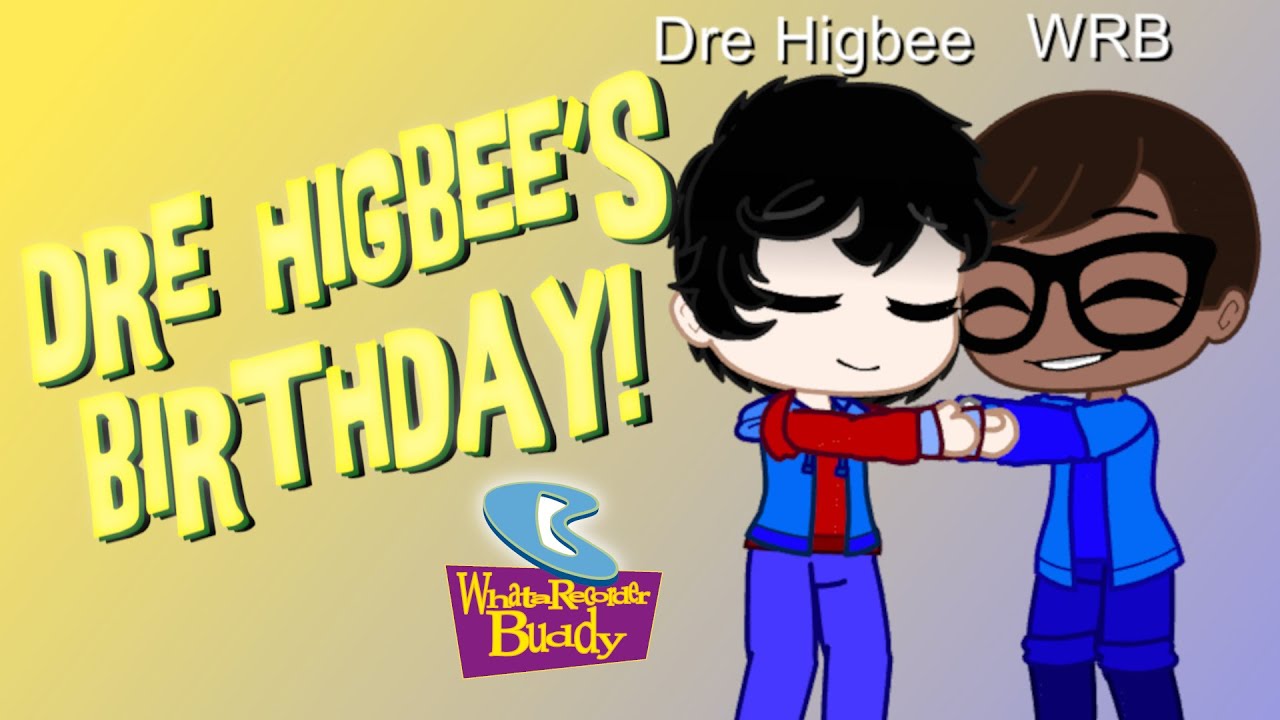 Dre Higbee's Birthday! 😁😁😁😁😁 - YouTube