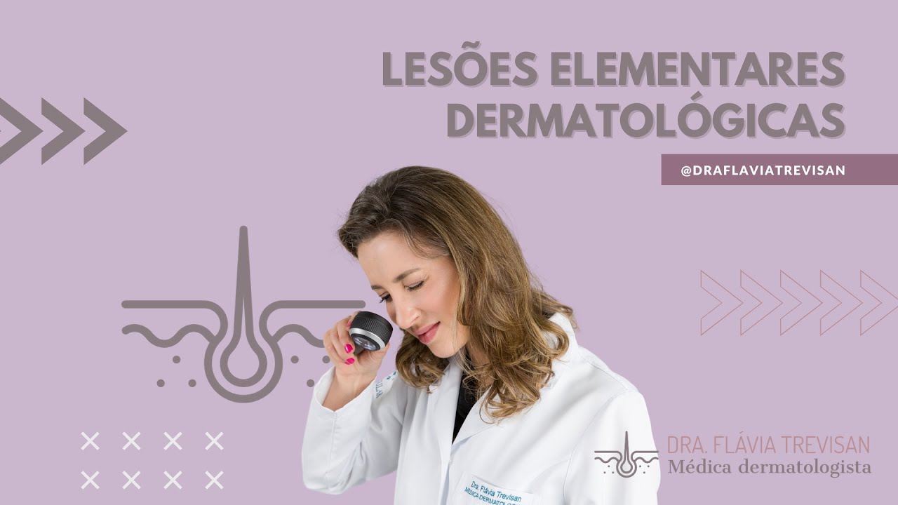 Aula 2 - Lesões elementares da dermatologia - YouTube