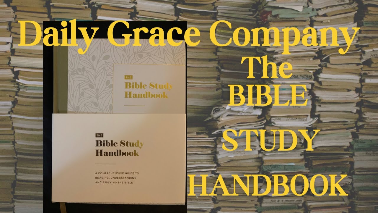 The Bible Study Handbook flip-through/ Daily Grace Co. #biblestudy # ...