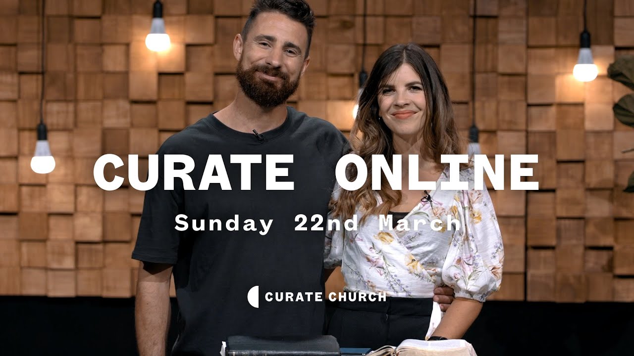 Curate Online - Sunday 22nd March - YouTube