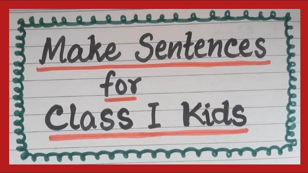 Make Sentences for Class 1| Sentence Making for Kids in English | How ...