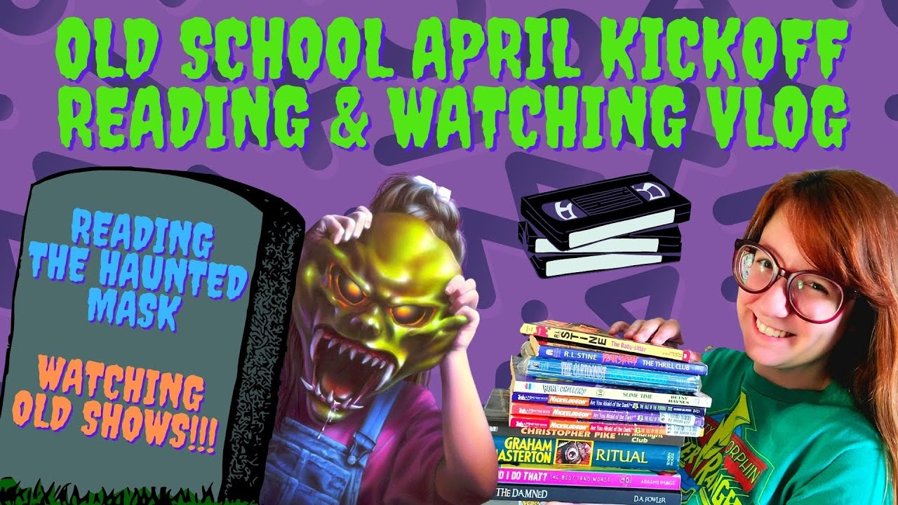 Reading Vlog Watching Old School Shows Movies Old School April reading-vlog-watching-old-school-shows-movies-old-school-april