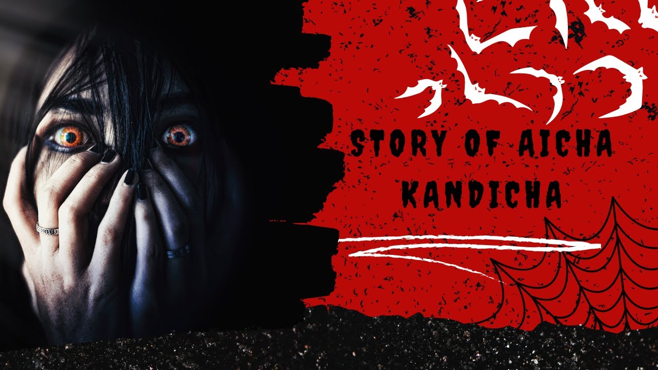 The Real Story Of Aicha Kandicha The most terrifying creature in ...