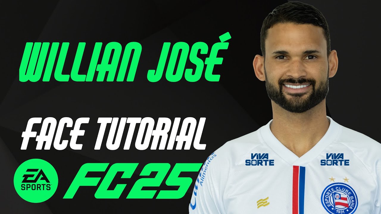 EA FC 25 - WILLIAN JOSÉ FACE TUTORIAL + STATS [BAHIA]. - YouTube