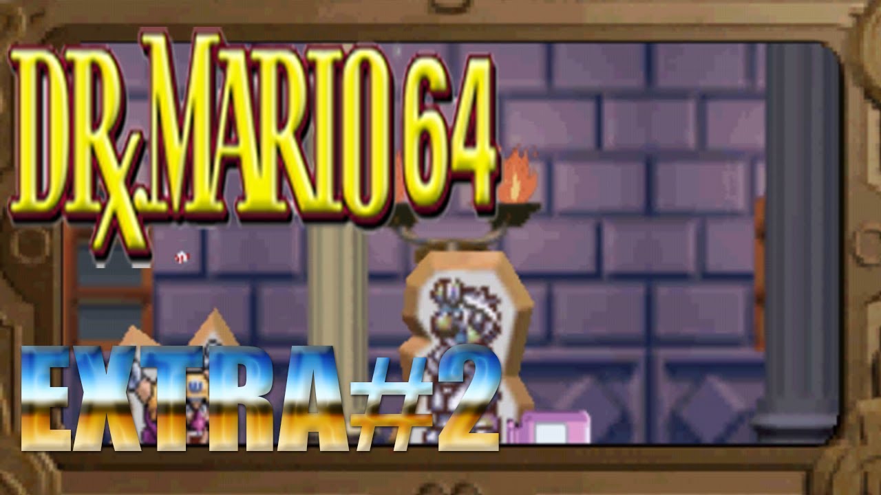 Metal Mario/Dr. Mario 64 EXTRA #2 - YouTube
