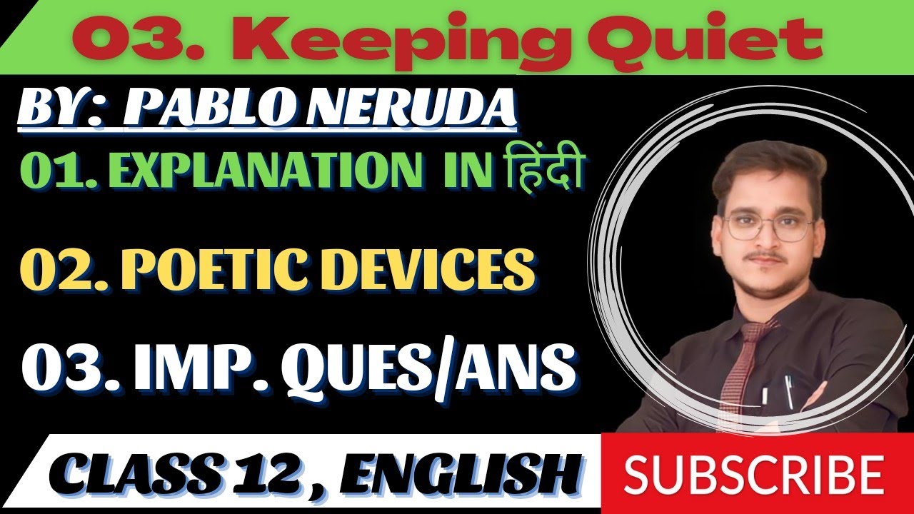 KEEPING QUIET CLASS 12 , EXPLANATION AND POETIC DEVICES, BOARD EXAM ...