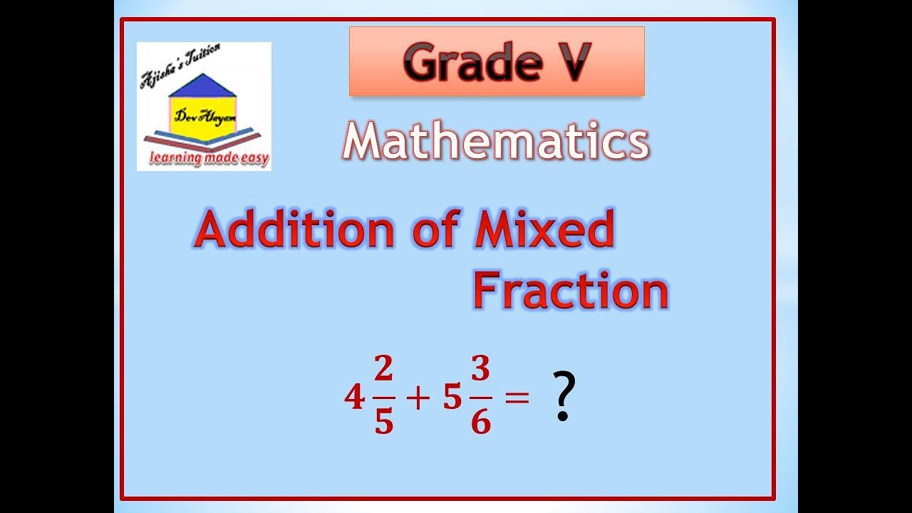 Grade V: Mathematics Addition of Fractions - YouTube