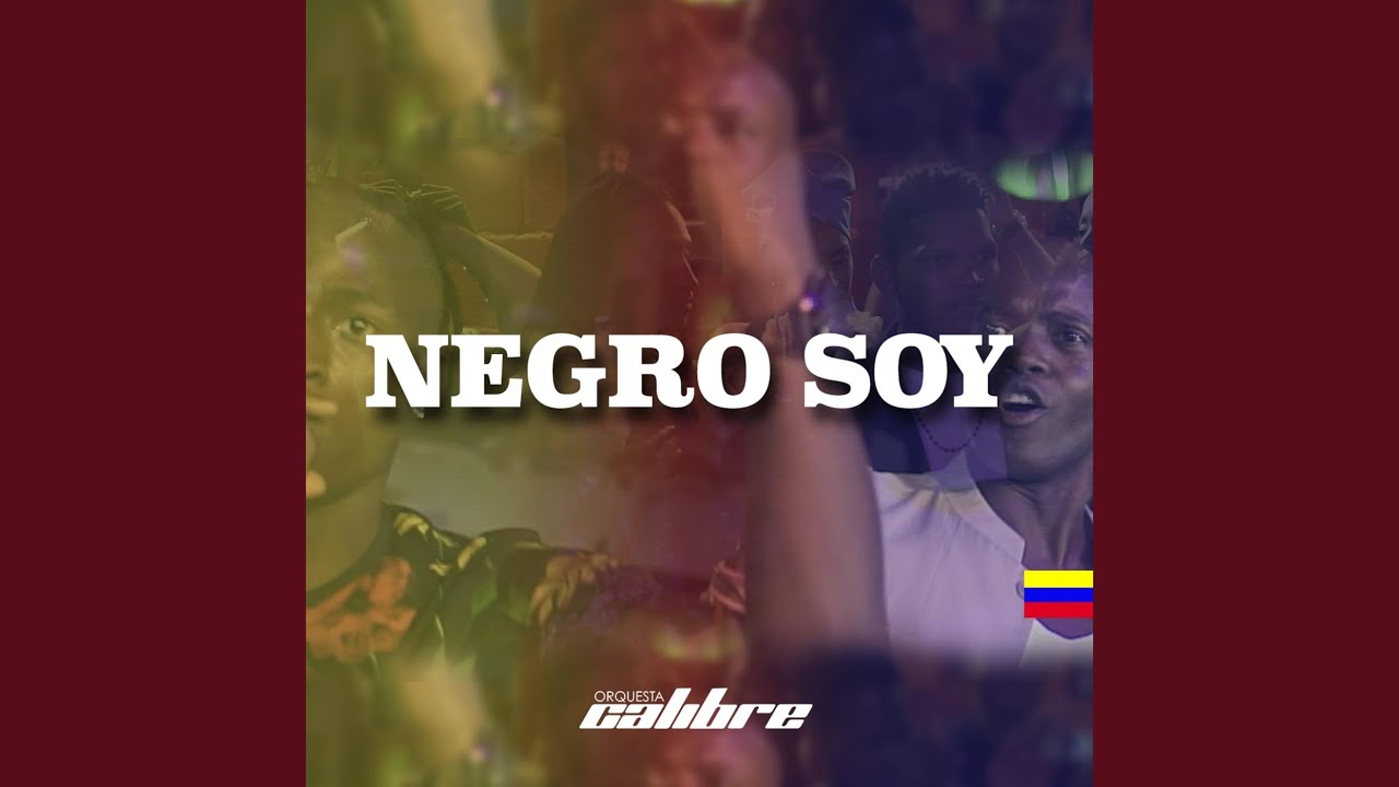 Negro Soy - YouTube