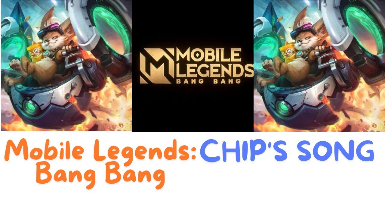 MOBILE LEGENDS: BANG BANG - CHIP'S SONG | LYRIC VIDEO - YouTube