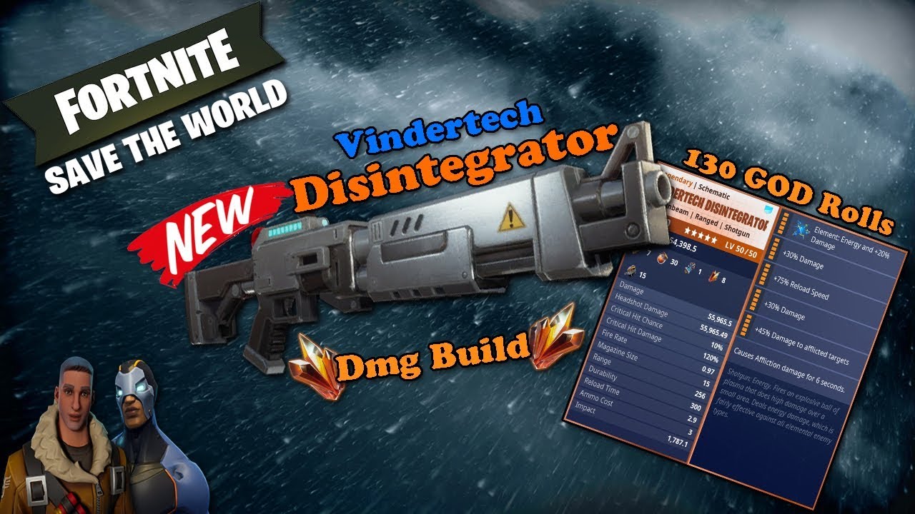 Fortnite: StW - Vindertech Disintegrator Shotgun (LVL130/GOD Rolls ...