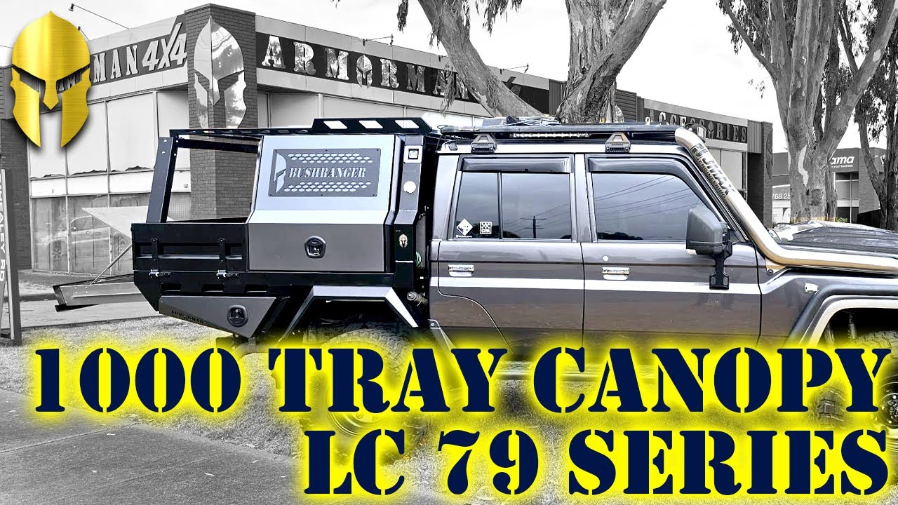 1000 TRAY CANOPY FOR LC 79 SERIES - YouTube