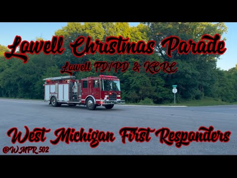 Lowell Christmas Parade - |FD/PD/KCRC| - YouTube