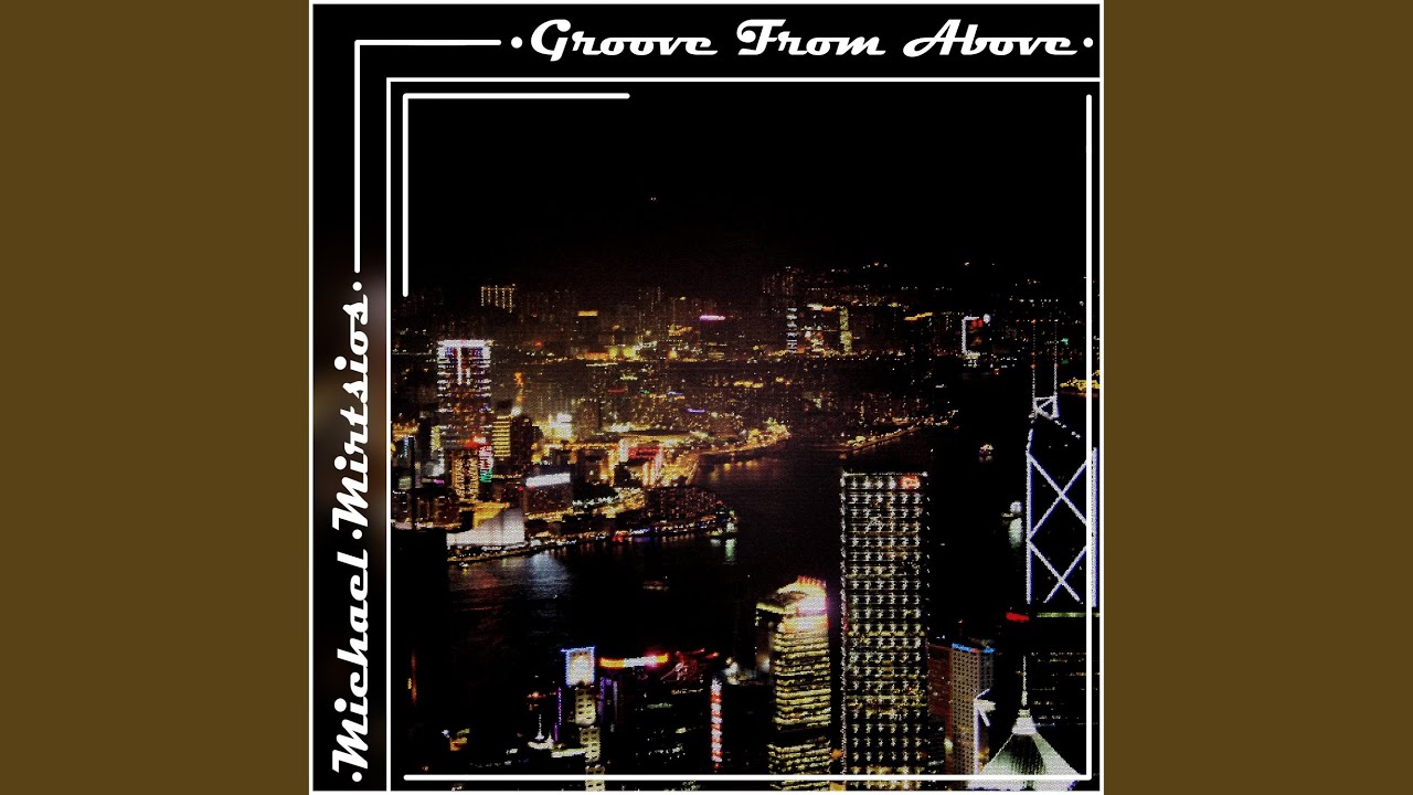 Groove From Above - YouTube Music