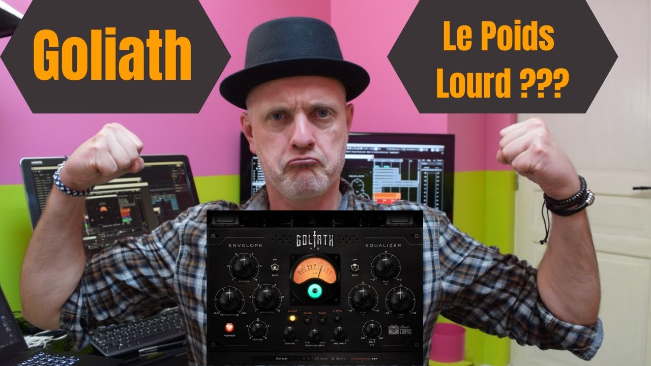 Goliath, le Poids Lourd des plugins ! - YouTube