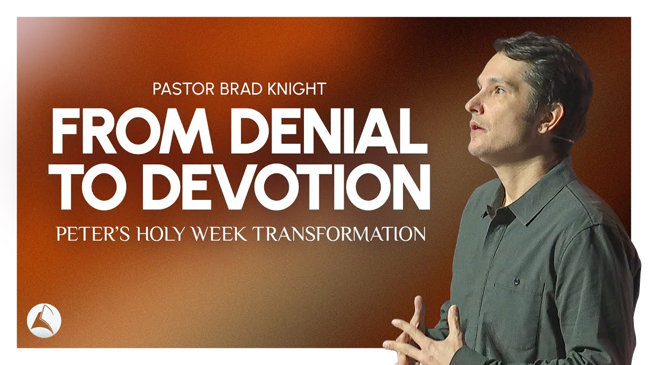 From Denial to Devotion | Pastor Brad Knight | StoryLife Church 2024 ...