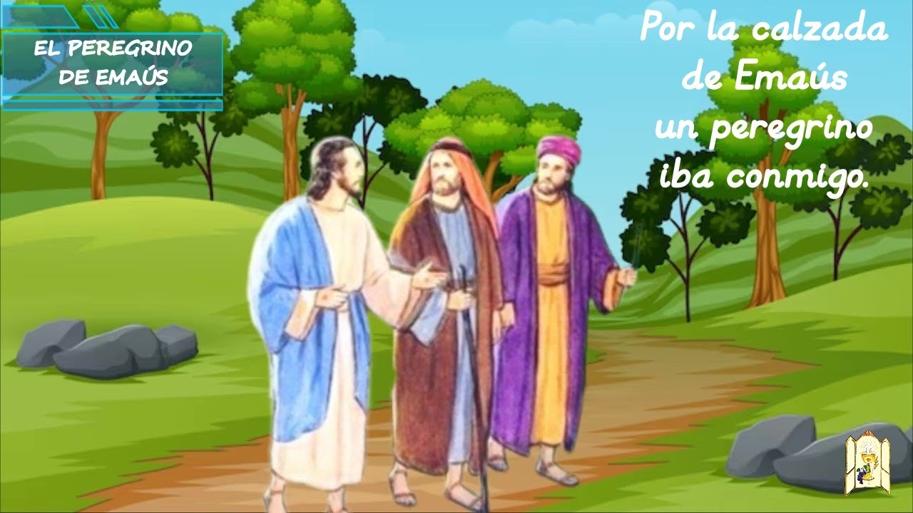El Peregrino de Emaus, Canto para Misa, entrada, salida, comunión ...