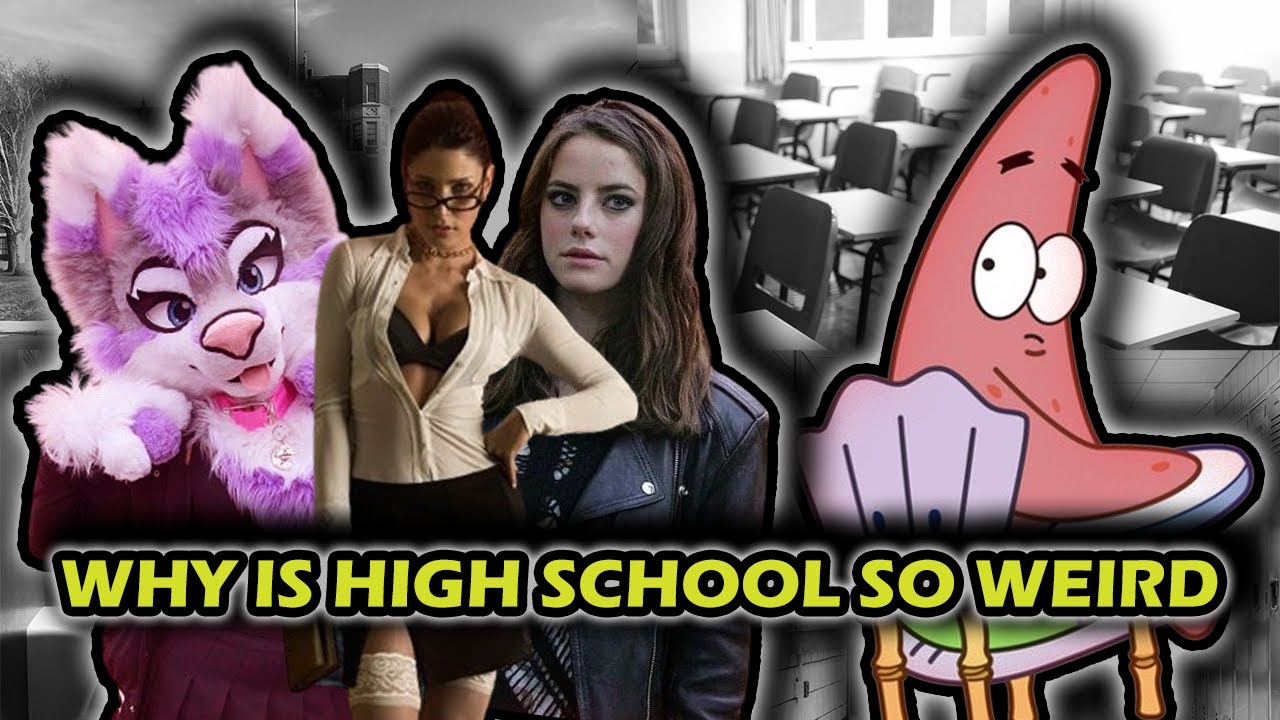 Was High school Always this Weird? - YouTube