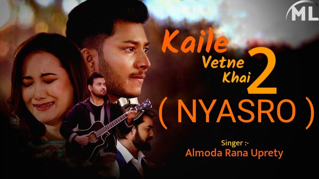 KAILE VETNE KHAI 2 (NYASRO) - Almoda | Lyrical video |@Mine_Lyrics ...