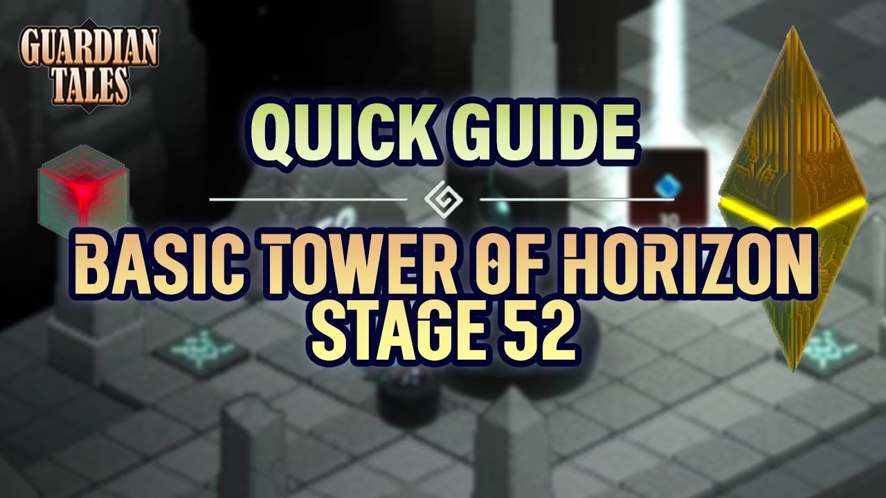 BASIC Tower of Horizon 52【Guardian Tales】 - YouTube