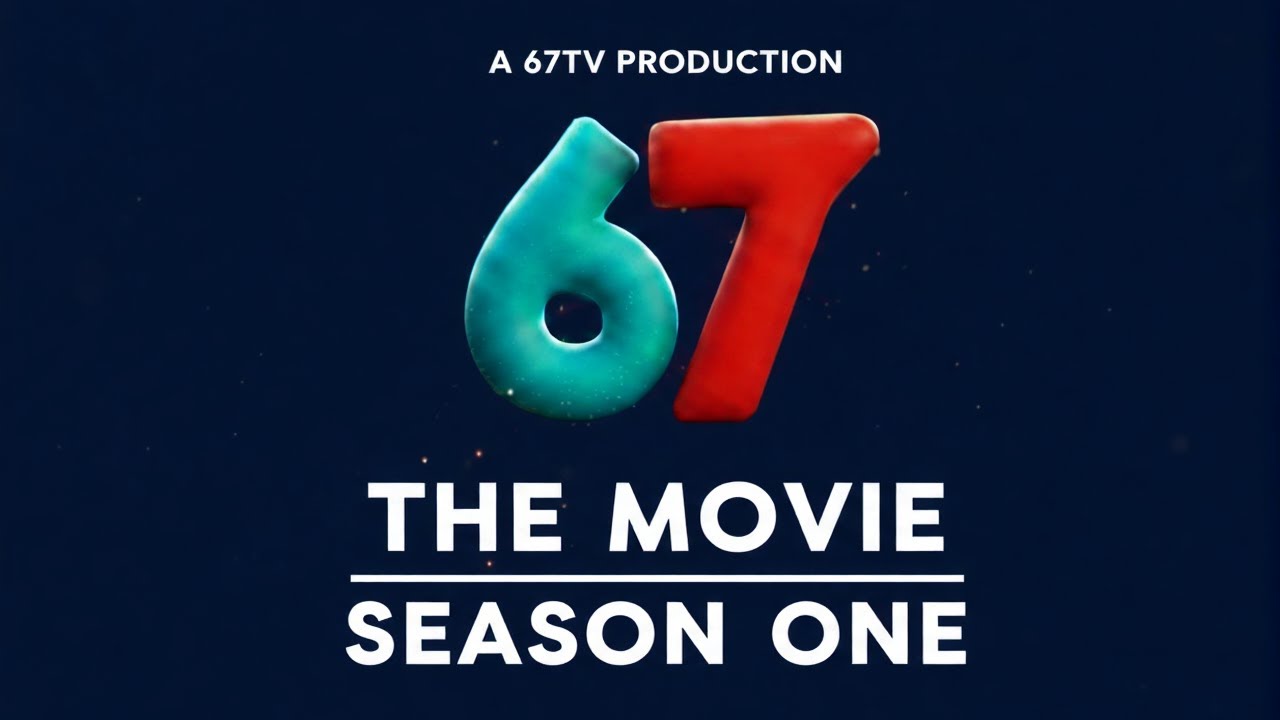 67 - THE MOVIE : SEASON ONE FULL - YouTube