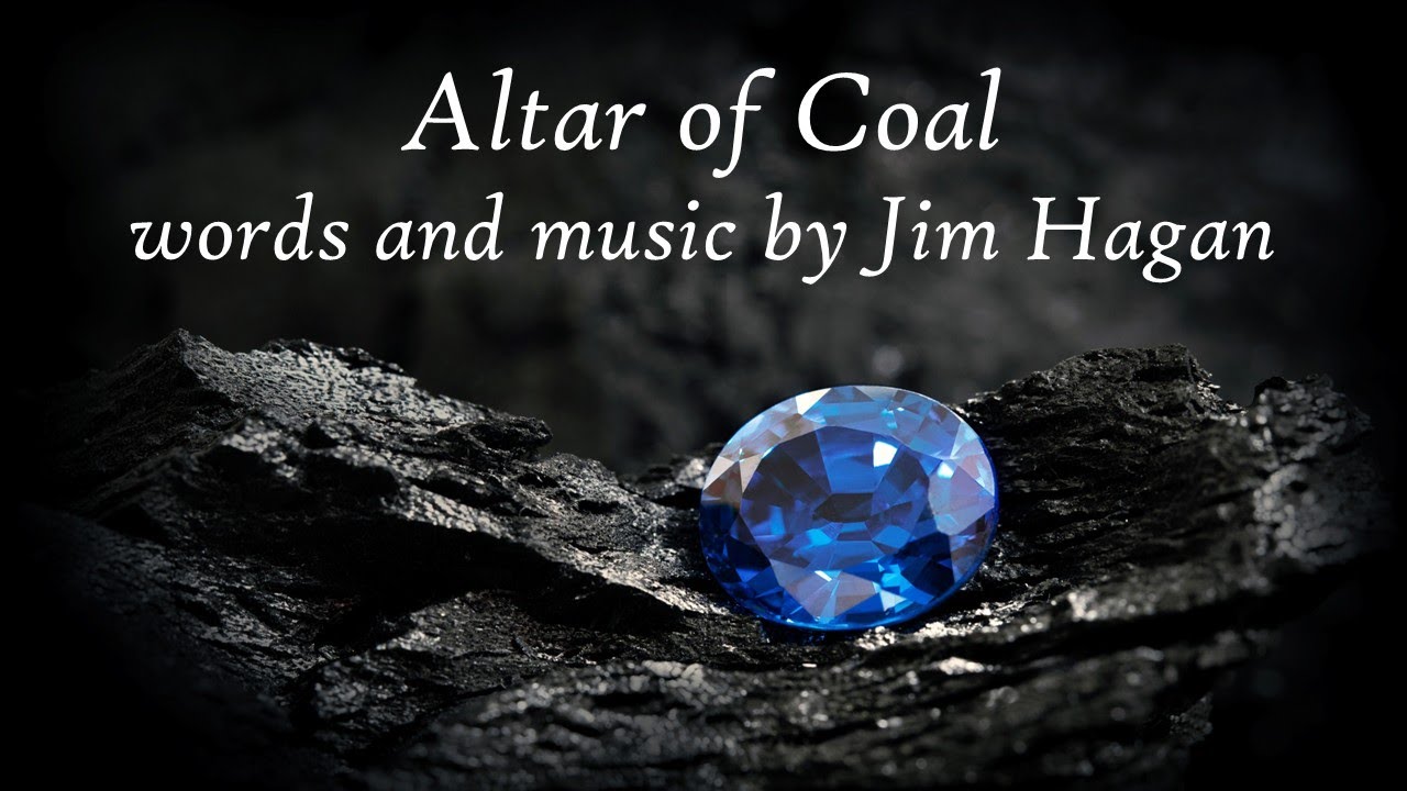 Altar of Coal by Jim Hagan - YouTube