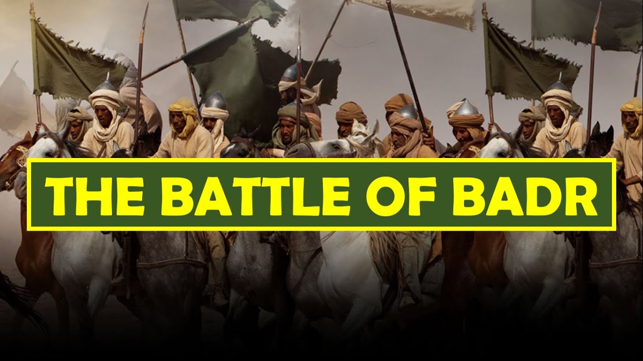 The Battle of Badr. Explained in the easiest way. - YouTube
