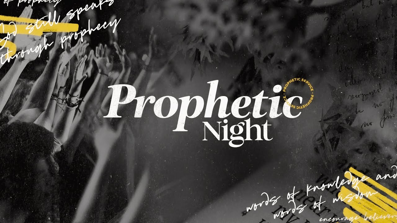 PROPHETIC NIGHT - 20240210 - YouTube