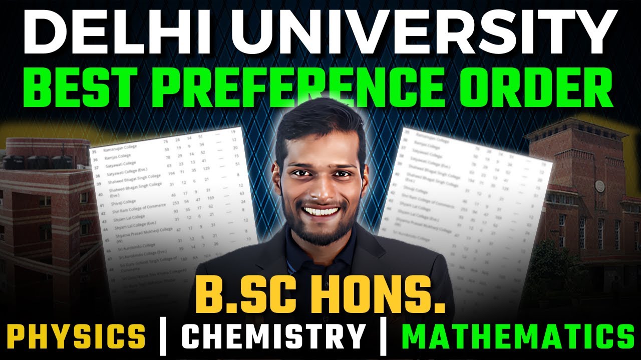 DU Best Preference list for B.SC HONS. (PHYSICS) (CHEMISTRY ...