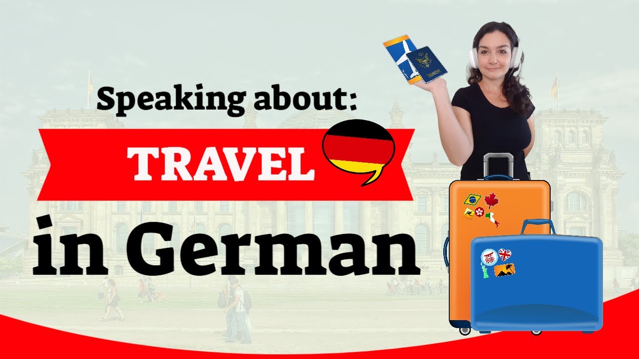 Urlaub - let's talk about travel in German - YouTube