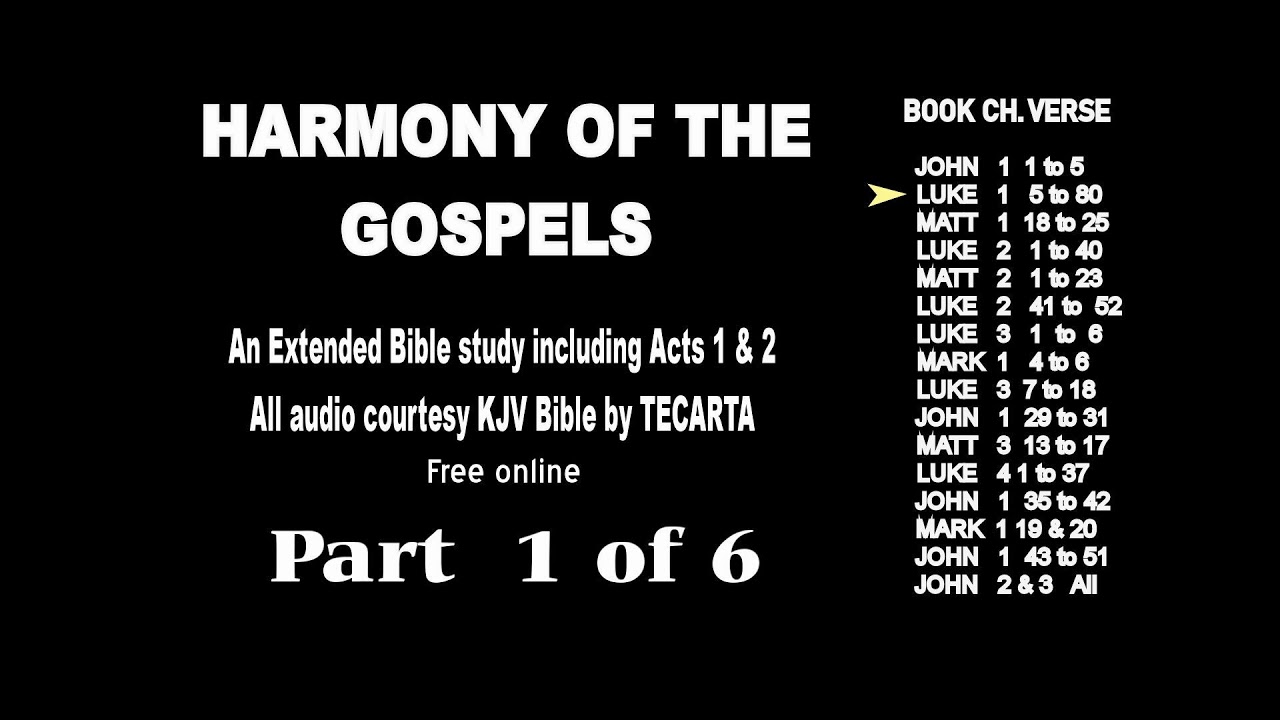Harmony of the gospels part 1 of 6 - YouTube