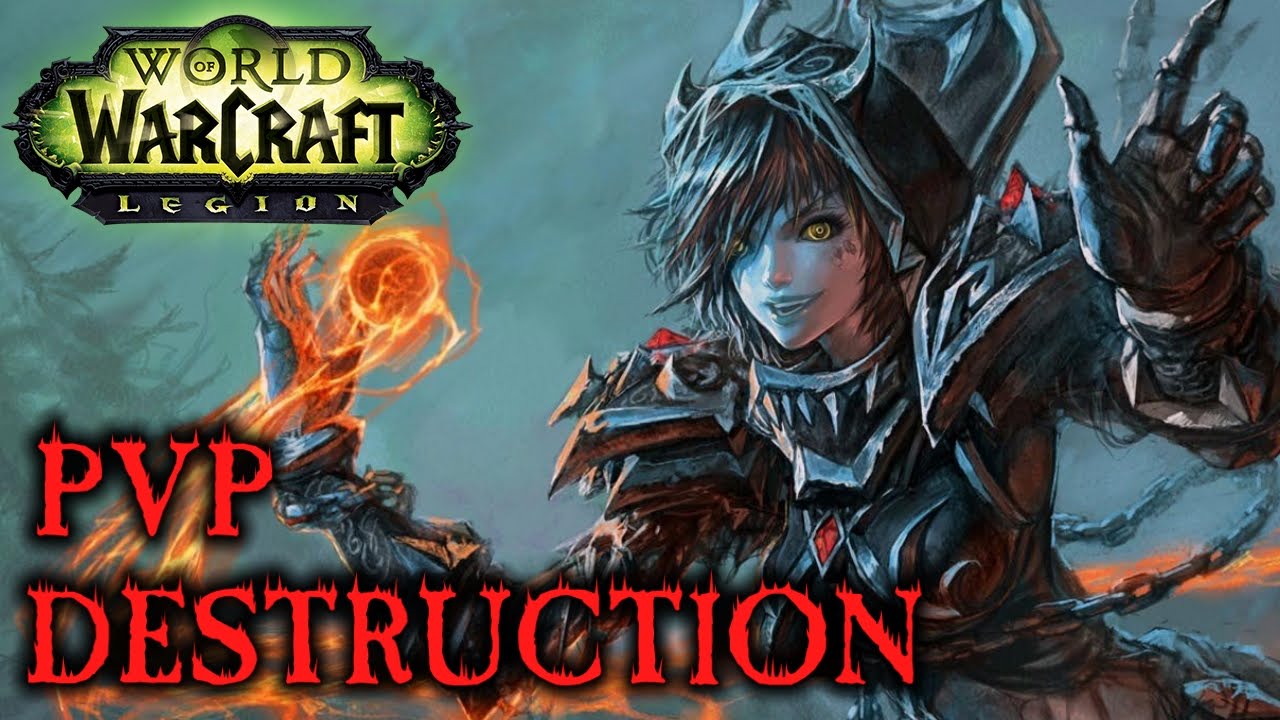 Destruction Warlock PvP Guide/Talents/Rotation - Legion (Patch 7.0 ...