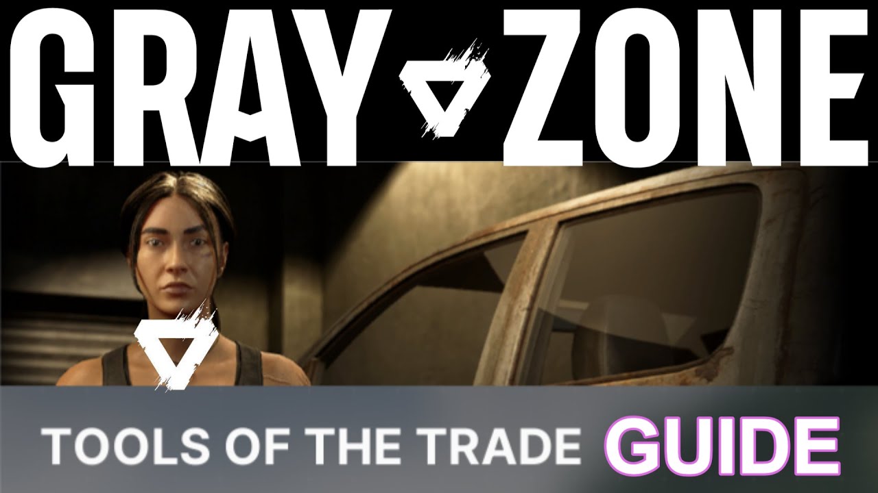 Tools of the Trade | GZW Task Guide | Gray Zone Warfare - YouTube