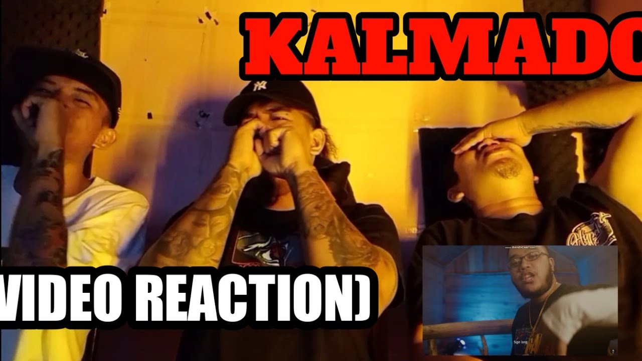 KALMADO (VIDEO REACTION) - YouTube