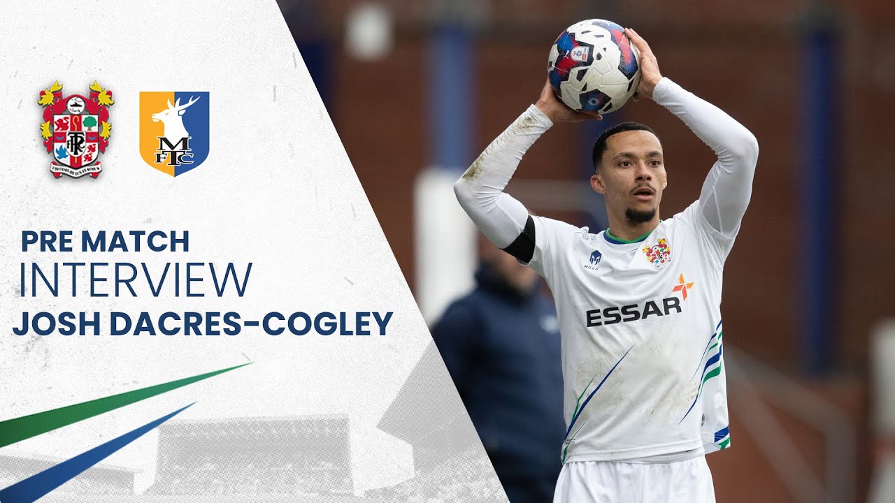 Pre Match | Josh Dacres-Cogley (Mansfield Town) - YouTube