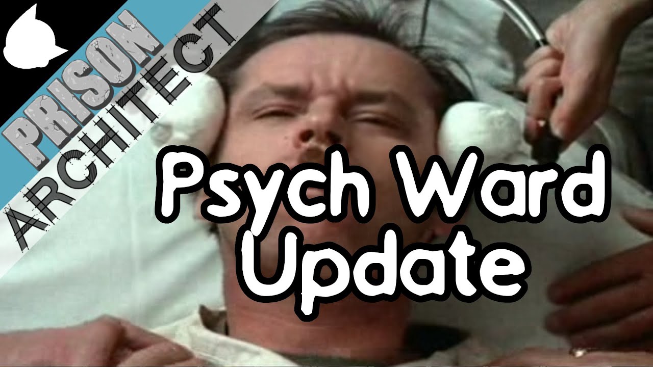 Prison Architect Psych Ward Update - YouTube