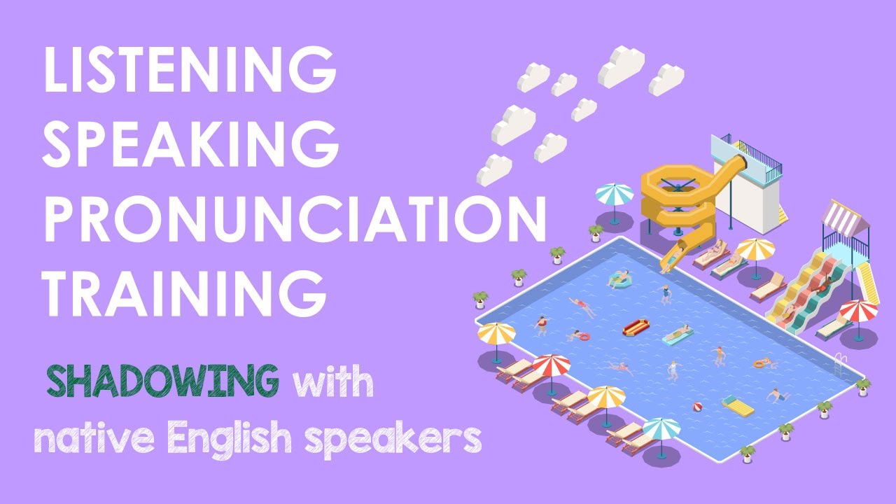 English Listening Speaking Pronunciation Training: Practice SHADOWING ...