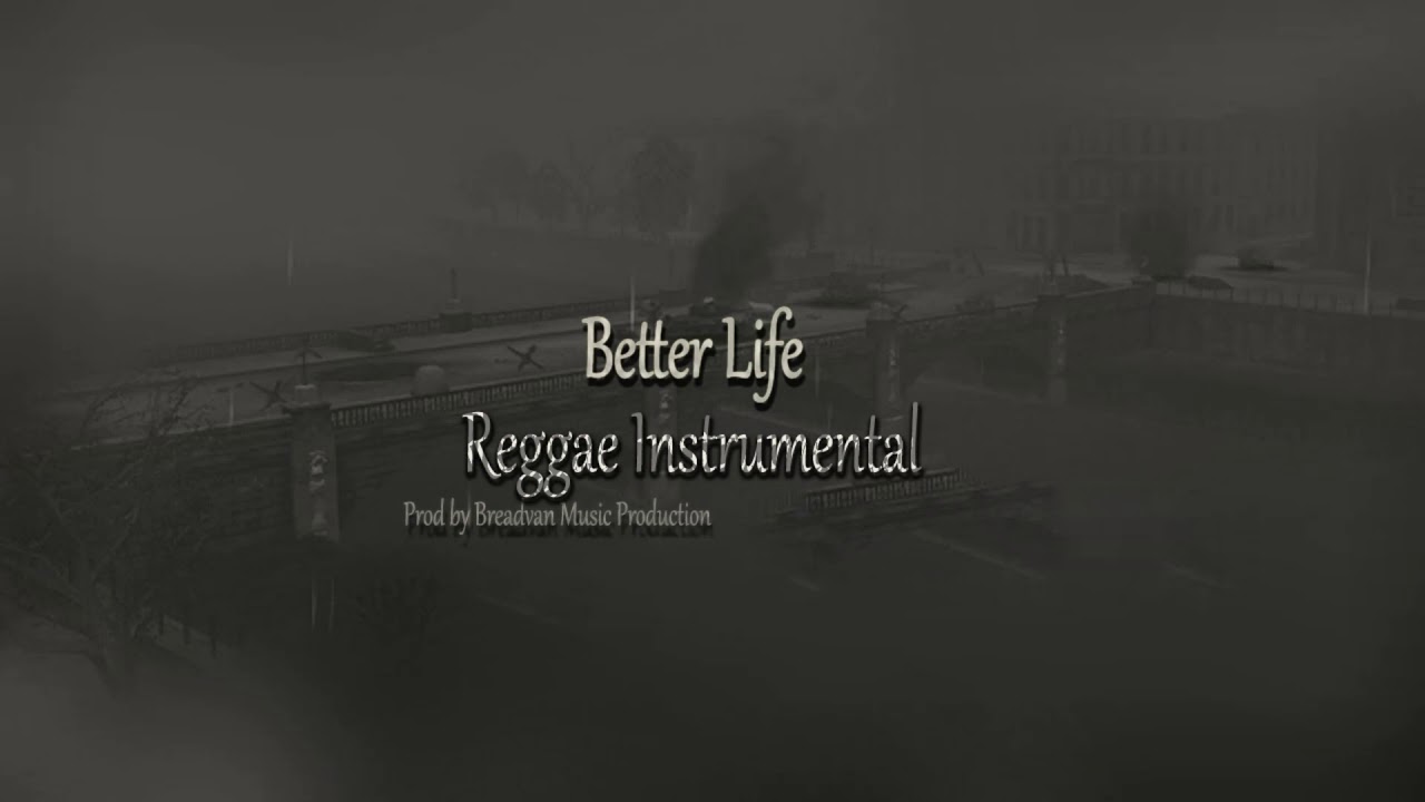 Reggae Instrumental 2020 - Better Life - YouTube