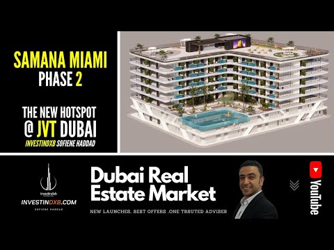 SAMANA MIAMI PHASE 2 launching soon at JVT Jumeirah Village Triangle ...