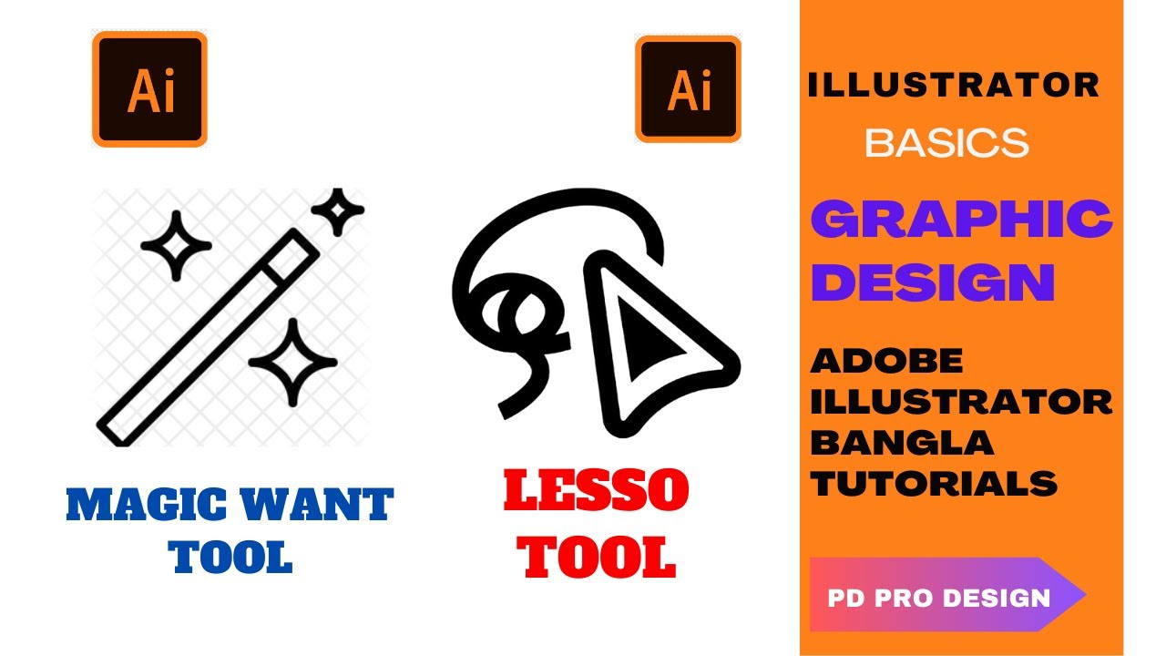 Adobe Illustrator Magic Wand Tool | Lasso Tool | Bangla Tutorials || PD ...
