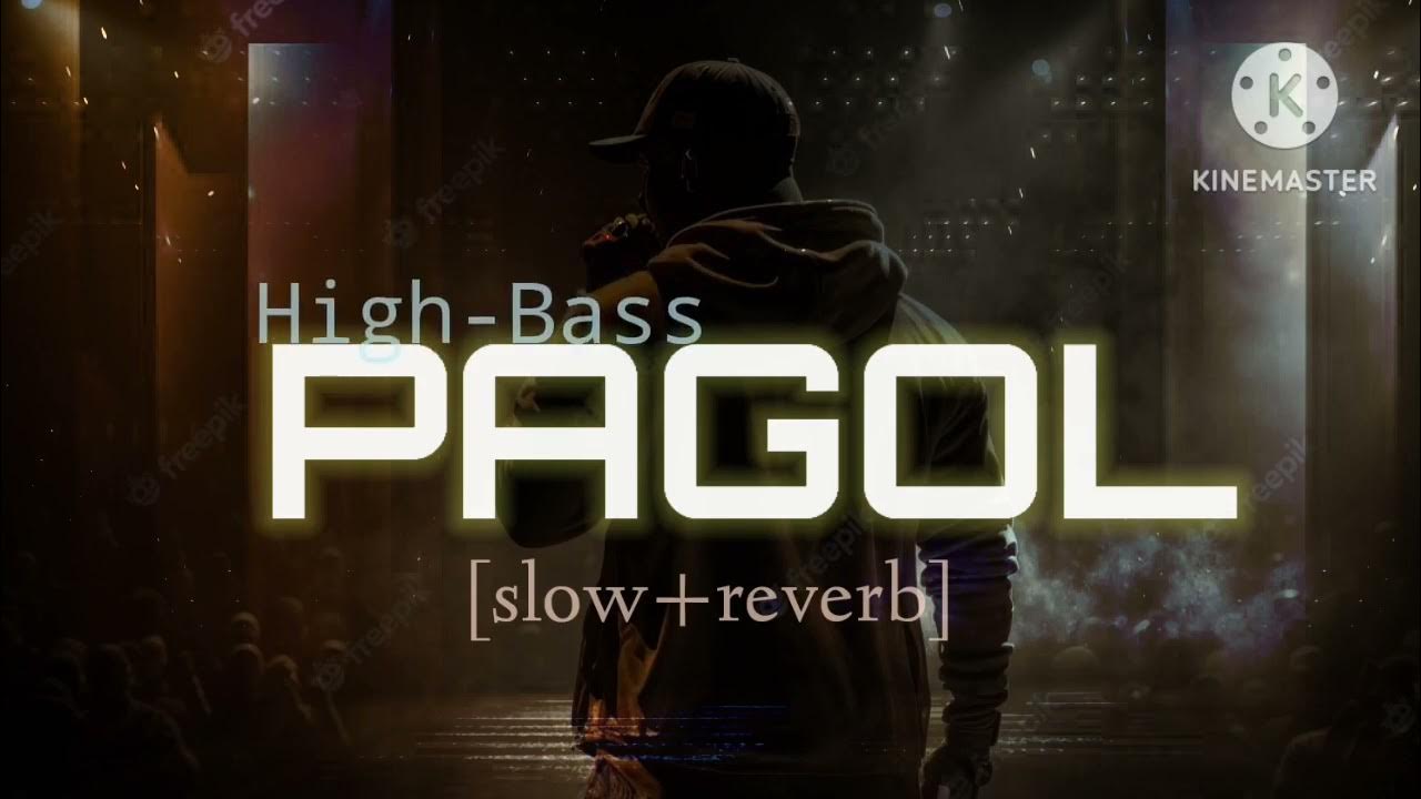PAGOL! Pagol High-bass Reverb Edition/the Hidden Power of the Slow and Reverb High-Bass Song ...